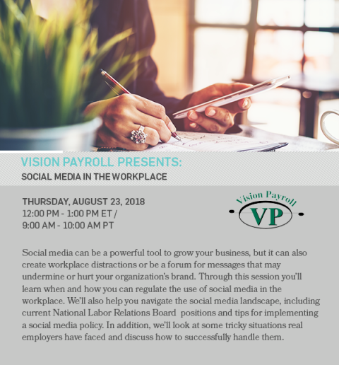 Vision Payroll Presents: Social Media in the Workplace - Vision Payroll